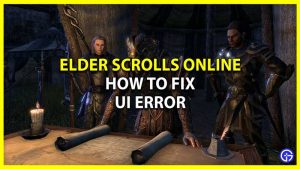 Elder Scrolls Online (ESO) How To Fix UI Error In PC, Xbox, & PlayStation