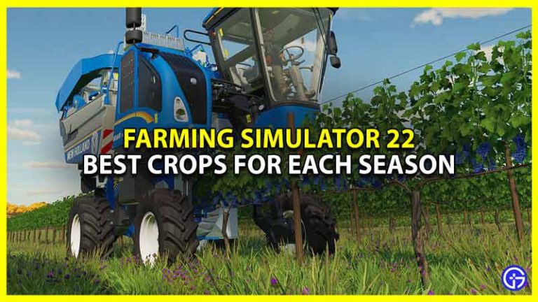 Farming Simulator 22 Best Crops For Each Season - Gamer Tweak