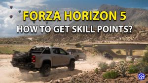 Forza Horizon 5 Skill Points: How To Get And Earn Points In FH5?