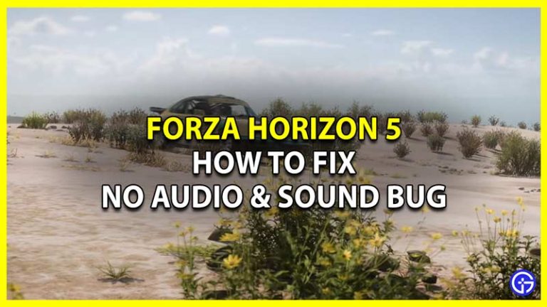 How To Fix No Audio & Sound Bug In Forza Horizon 5 (FH5)