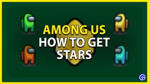 Among Us: How To Get Stars (EASY) - Gamer Tweak