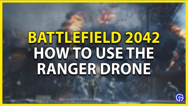 Battlefield 2042: How To Use The Ranger Drone - Gamer Tweak