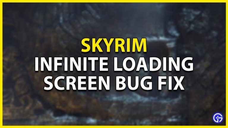 Infinite Loading Screen Skyrim Bug Fix - Gamer Tweak