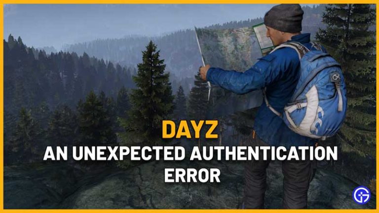Fix DayZ Unexpected Authentication Error - Gamer Tweak