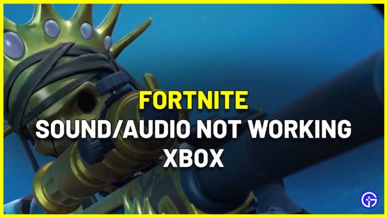 Fix Fortnite Sound & Audio Not Working On Xbox Glitch - Gamer Tweak