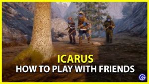 How To Invite, Join & Play With Friends In Icarus (Multiplayer Guide)