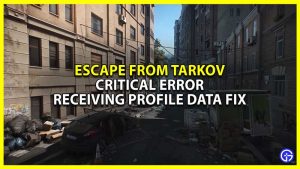 How To Fix Escape From Tarkov Critical Error Receiving Profile Data