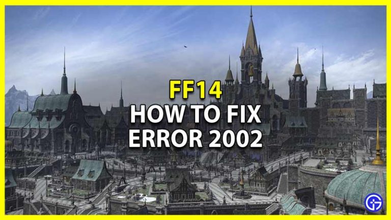 FFXIV Endwalker Error 2002 Fix (Lobby Server Connection)