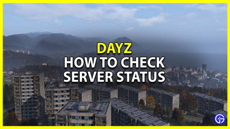 DayZ Server Status: Are DayZ Servers Down? - Gamer Tweak