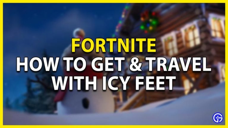 Fortnite Winterfest 2021- How To Get & Travel With Icy Feet In The Game