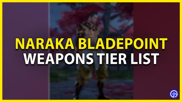 Naraka Bladepoint Best Weapons Tier List (September 16, 2025) - Gamer Tweak