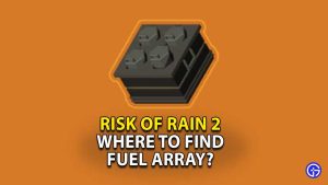 Where To Find Fuel Array In Risk Of Rain 2 Power Plant Achievement?