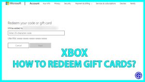 How To Redeem & Activate Xbox Gift Card Code - Gamer Tweak
