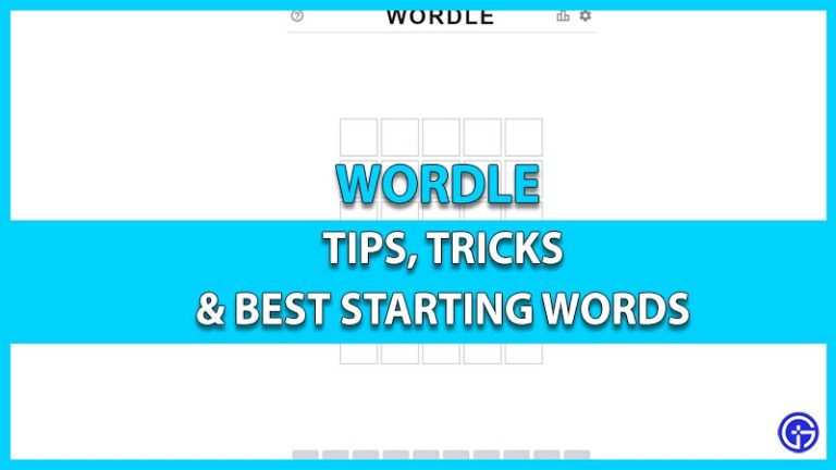 Wordle Hints, Tips, Tricks & Best Starting Words - Gamer Tweak