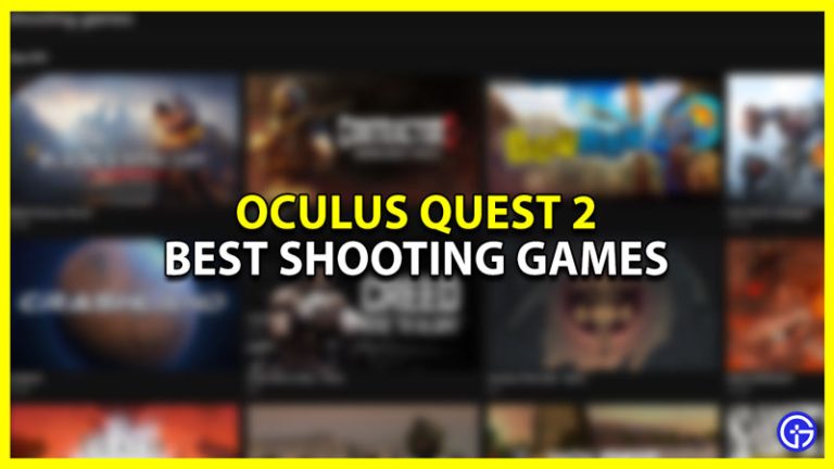 Best Shooting Games To Play On Your Oculus Quest 2 In 2023