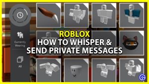 Roblox: How To Whisper & Send Private Messages - Gamer Tweak