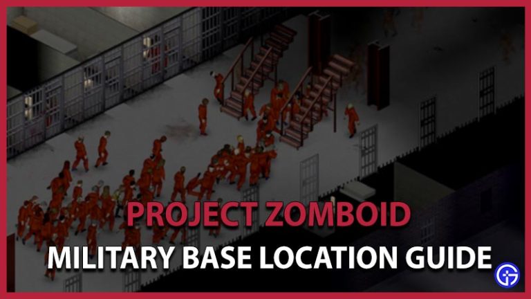 Where To Find Project Zomboid Military Base Location - Gamer Tweak