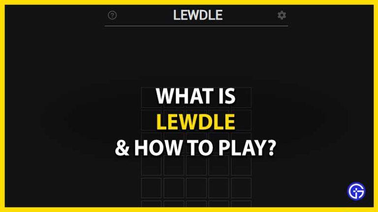 Lewdle Word Game - What Is Lewdle & How To Play? - Gamer Tweak