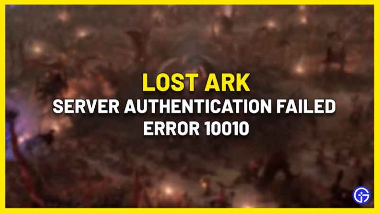 (Fix) Lost Ark Server Authentication Failed Error 10010