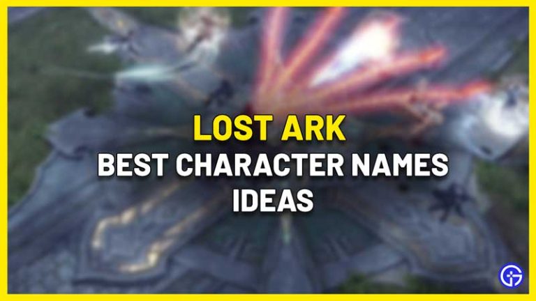 250+ Lost Ark Character Name Generator - Ideas For Male, Female