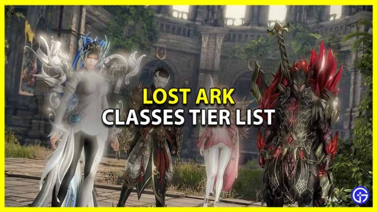 Lost Ark Classes Tier List (August 2023)- Best PvP, PvE, DPS Class