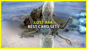 Best Card Sets In Lost Ark & How To Build Your Deck - Gamer Tweak