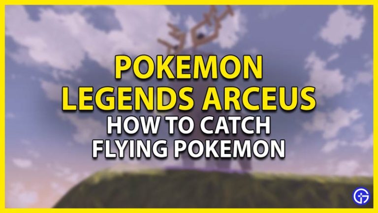How To Catch Flying Pokemons In Pokemon Legends Arceus?