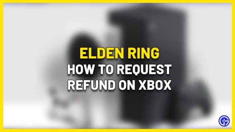 How To Refund Elden Ring On Xbox One, Series X/S - Gamer Tweak