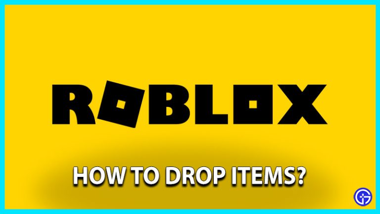Roblox - How To Drop Items (2023) - Gamer Tweak