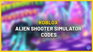 Alien Shooter Simulator Codes (February 2023) - Gamer Tweak