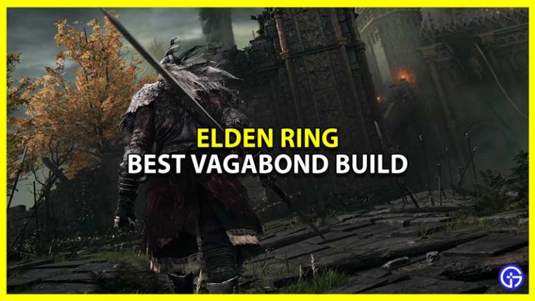 Best Vagabond Build In Elden Ring (2023) - Gamer Tweak
