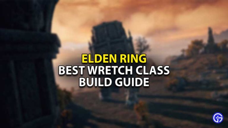 Elden Ring Best Wretch Class Build Guide - Gamer Tweak