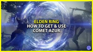 How To Get & Use Comet Azur In Elden Ring - Gamer Tweak