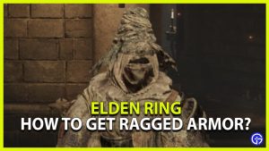 Elden Ring - How To Get Ragged Armor? - Gamer Tweak
