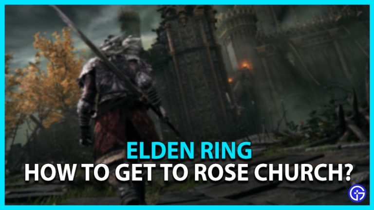 Elden Ring - How To Get To Rose Church? (Location) - Gamer Tweak