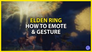 How To Emote & Gesture In Elden Ring - Gamer Tweak