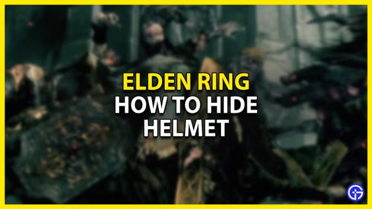 How To Hide Your Helmet In Elden Ring? - Gamer Tweak