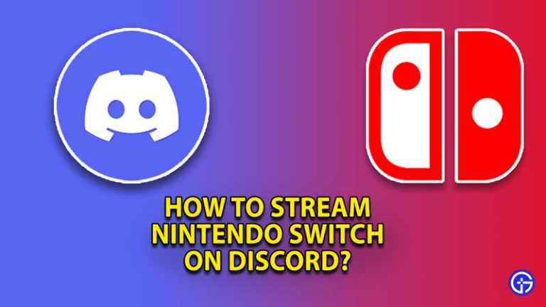 How To Stream Nintendo Switch On Discord? - Gamer Tweak