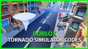 Tornado Simulator Codes (September 2023) - Gamer Tweak