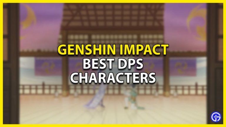Best DPS Characters In Genshin Impact - Gamer Tweak