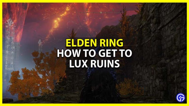 How To Get To Lux Ruins In Elden Ring & Its Location - Gamer Tweak