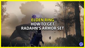 How To Get General Radahn Armor Set In Elden Ring - Gamer Tweak
