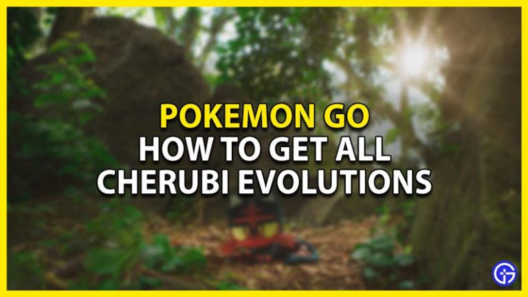 How To Get All Cherubi Evolution Forms In Pokemon GO - Gamer Tweak
