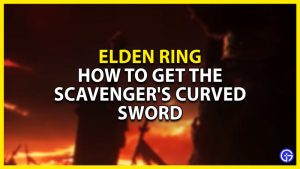 How To Get The Scavenger's Curved Sword In Elden Ring - Gamer Tweak
