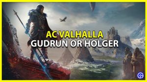 Who Is Right Gudrun Or Holger In AC Valhalla? - Gamer Tweak