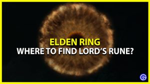 Elden Ring - Where To Find Lord's Rune (Location Guide) - Gamer Tweak