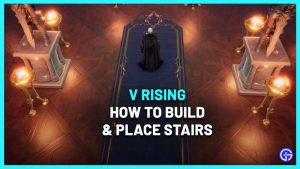 How To Build & Where To Place Stairs In V Rising - Gamer Tweak