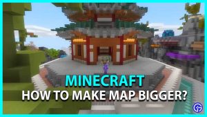 Minecraft: How To Make A Map Bigger - Gamer Tweak