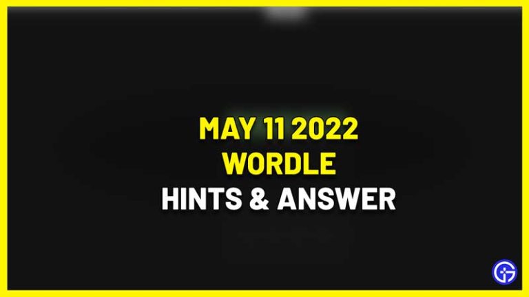 May 11 Wordle Today – Hint & Answer For Puzzle 326