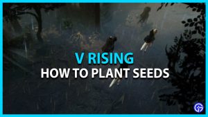 V Rising - How To Plant Seeds - Gamer Tweak